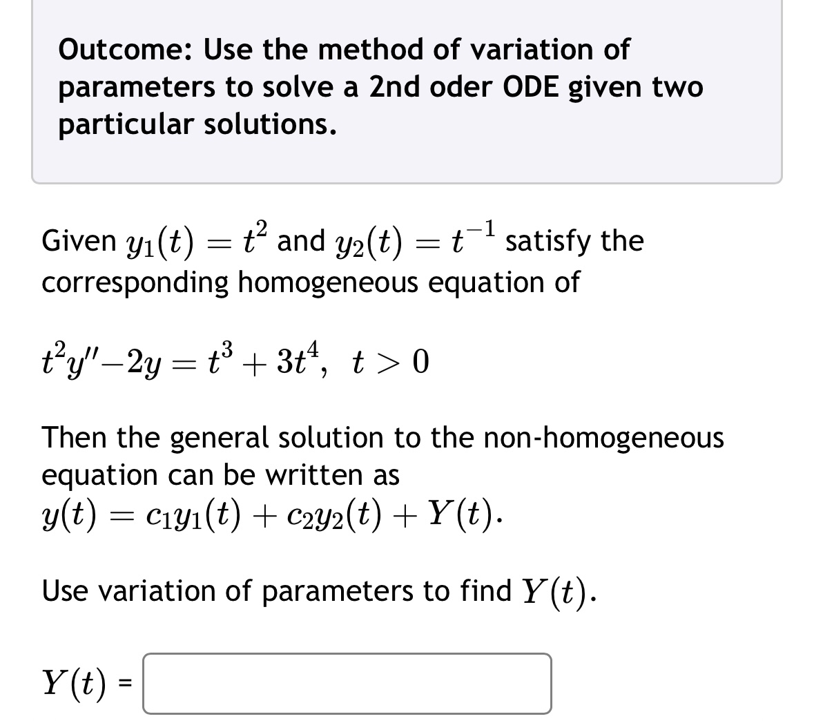 Solved Outcome: Use the method of variation of parameters to | Chegg.com