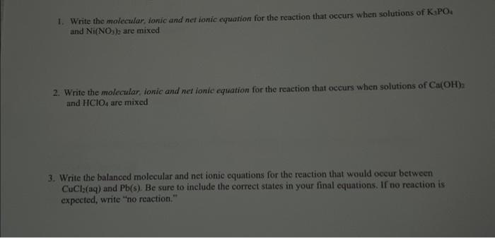 Solved 1. Write the molecular, ionic and net ionic equation | Chegg.com
