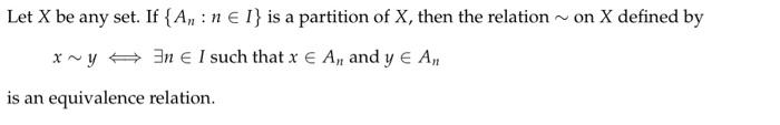 Solved Let X be any set. If {An:n∈I} is a partition of X, | Chegg.com