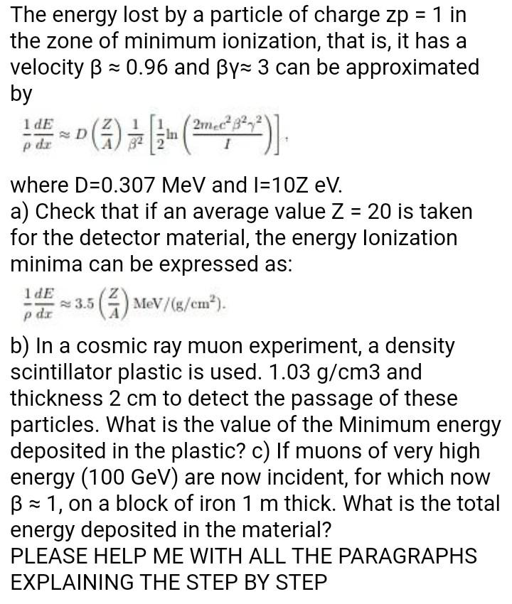 Solved The energy lost by a particle of charge zp=1 in the | Chegg.com