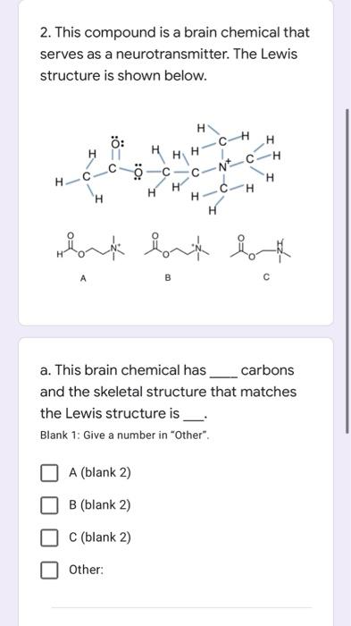 Solved 2. This compound is a brain chemical that serves as a | Chegg.com