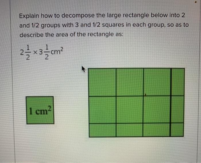 Solved Explain how to decompose the large rectangle below | Chegg.com