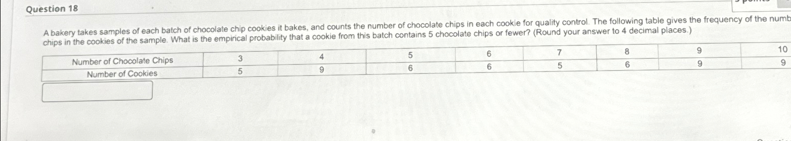 Solved Question 18A bakery takes samples of each batch of | Chegg.com