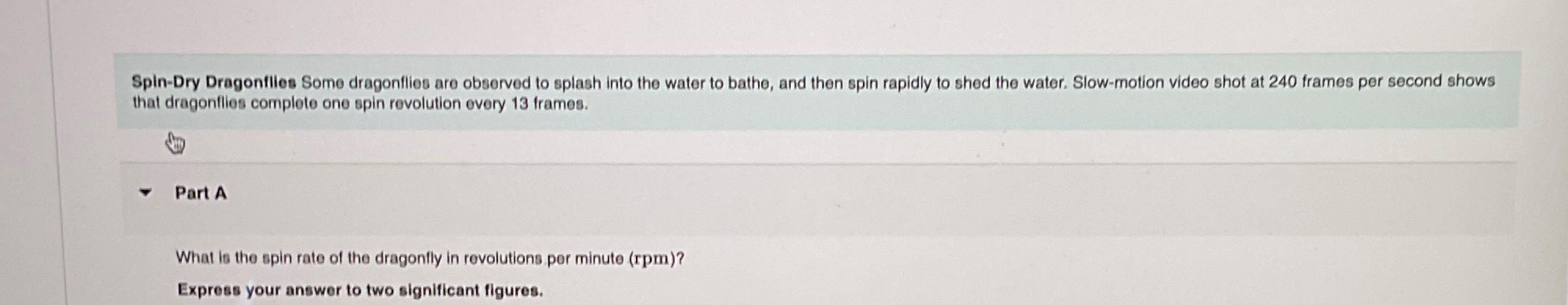 Solved Spin-Dry Dragonflies Some dragonflies are obsorved to | Chegg.com