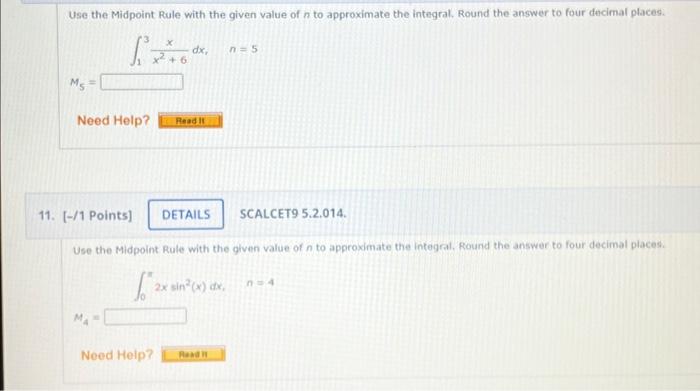 Solved Use The Midpoint Rule With The Given Value Of N To