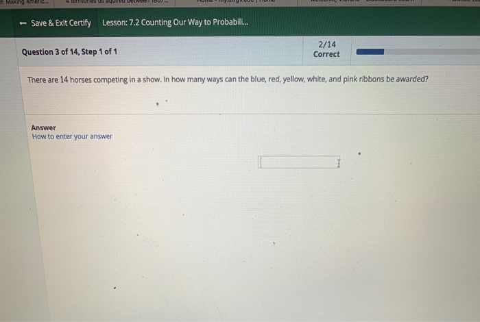 Solved - Save & Exit Certify Lesson: 7.2 Counting Our Way to | Chegg.com