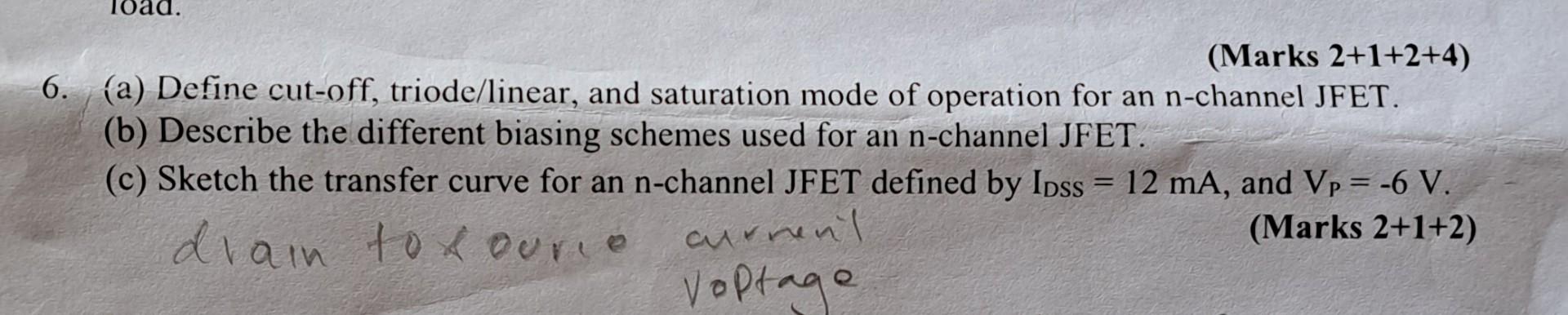 Solved ( Marks 2+1+2+4) (a) Define cut-off, triode/linear, | Chegg.com