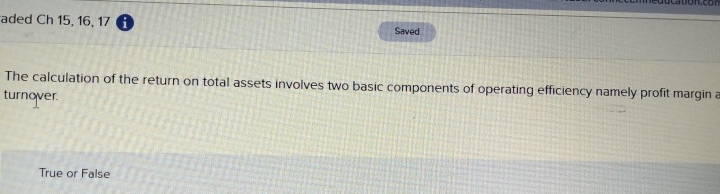 Solved aded Ch 15,16,17 ﻿iThe calculation of the return on | Chegg.com