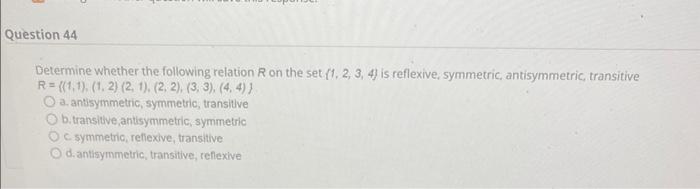 Solved Determine whether the following relation R on the set | Chegg.com