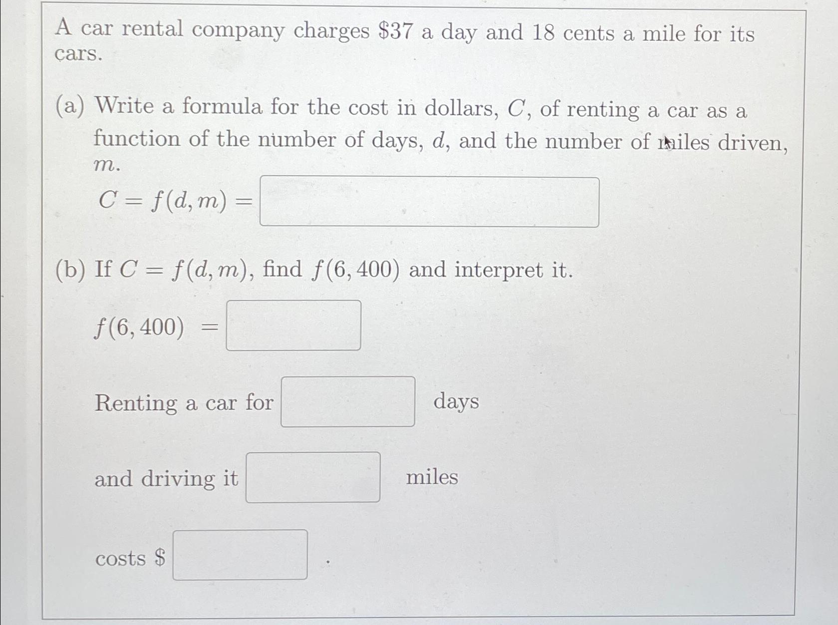 Solved A car rental company charges $37 ﻿a day and 18 ﻿cents | Chegg.com