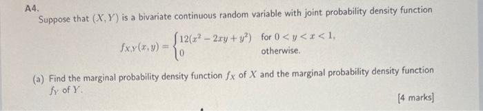 Solved A4. Suppose that (X,Y) is a bivariate continuous | Chegg.com