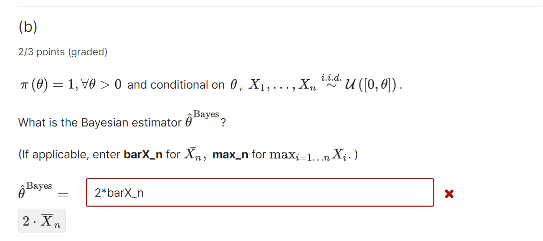 Solved (b)2/3 ﻿points (graded)π(θ)=1,AAθ>0 ﻿and conditional | Chegg.com