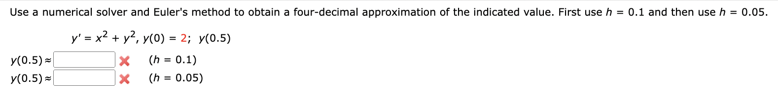 Solved Use a numerical solver and Euler's method to obtain a | Chegg.com