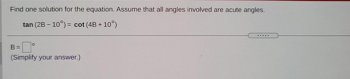 Solved Find one solution for the equation. Assume that all | Chegg.com