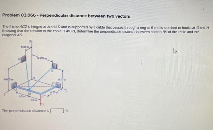 Solved Problem 03.066 - Perpendicular distance between two | Chegg.com