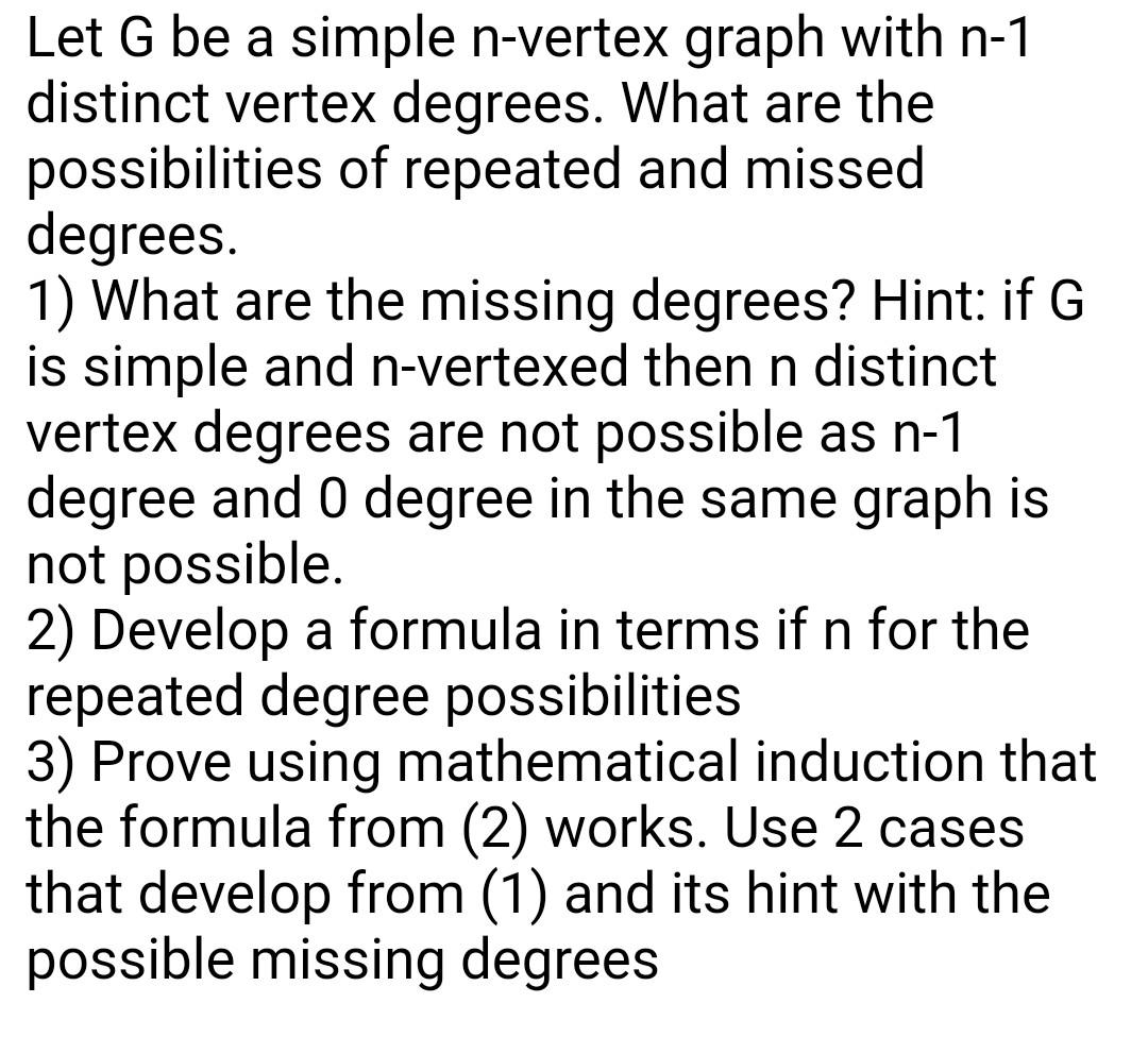 Solved Let G be a simple n-vertex graph with n−1 distinct | Chegg.com