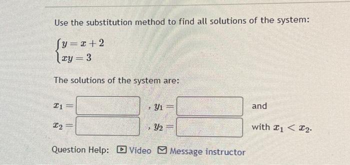 Solved Use the substitution method to find all solutions of | Chegg.com