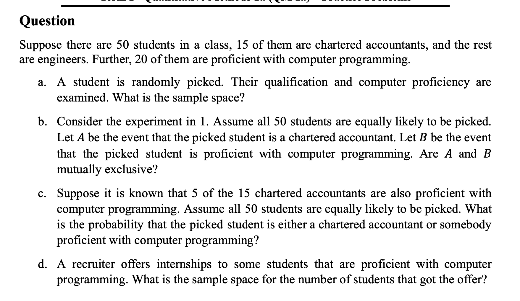 Solved QuestionSuppose there are 50 ﻿students in a class, 15 | Chegg.com