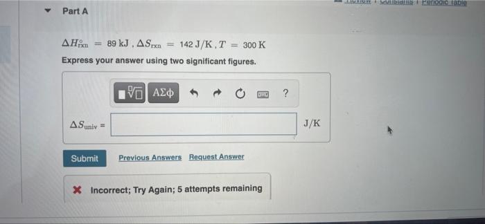 Solved Part A Given the values of AHx. ASix, and T below, | Chegg.com