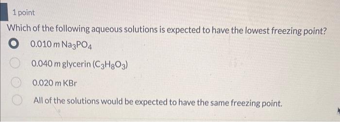 Solved Which of the following aqueous solutions is expected | Chegg.com