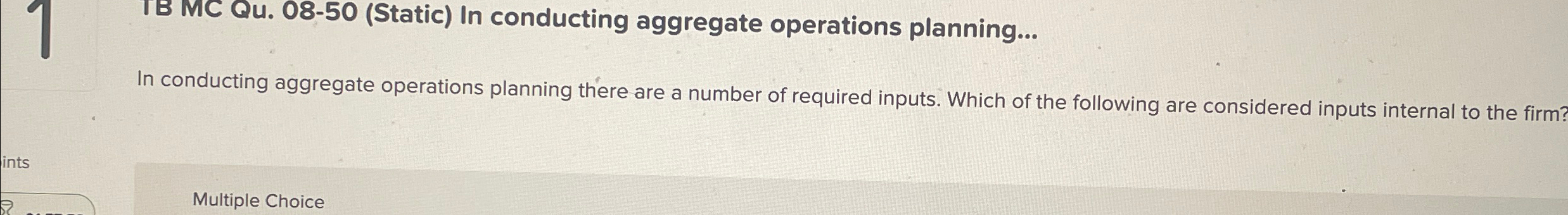Solved In conducting aggregate operations planning there are | Chegg.com