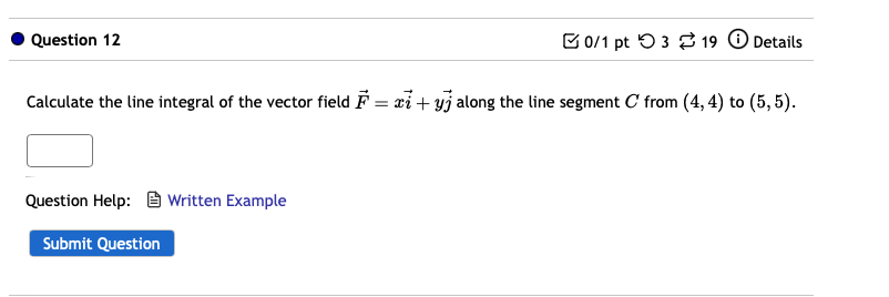 Solved Question 12Calculate the line integral of the vector | Chegg.com