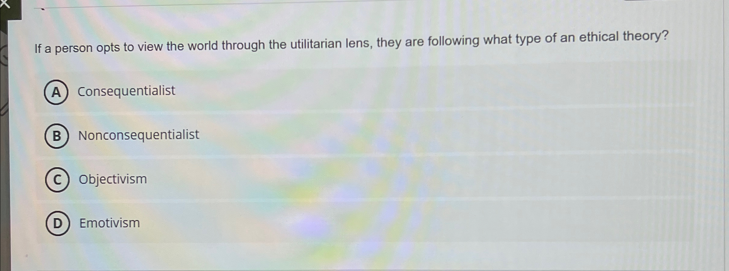 Solved If a person opts to view the world through the | Chegg.com