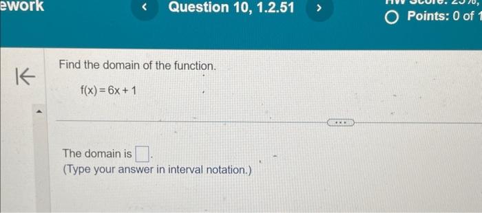 Solved Find the domain of the function. f(x)=6x+1 The domain | Chegg.com