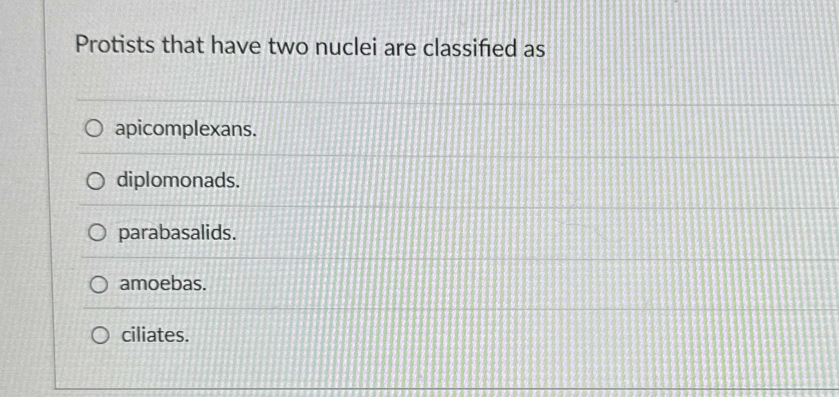 Solved Protists that have two nuclei are classified | Chegg.com
