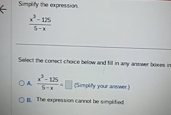Solved Simplify the expression.x3-1255-xSelect the correct | Chegg.com
