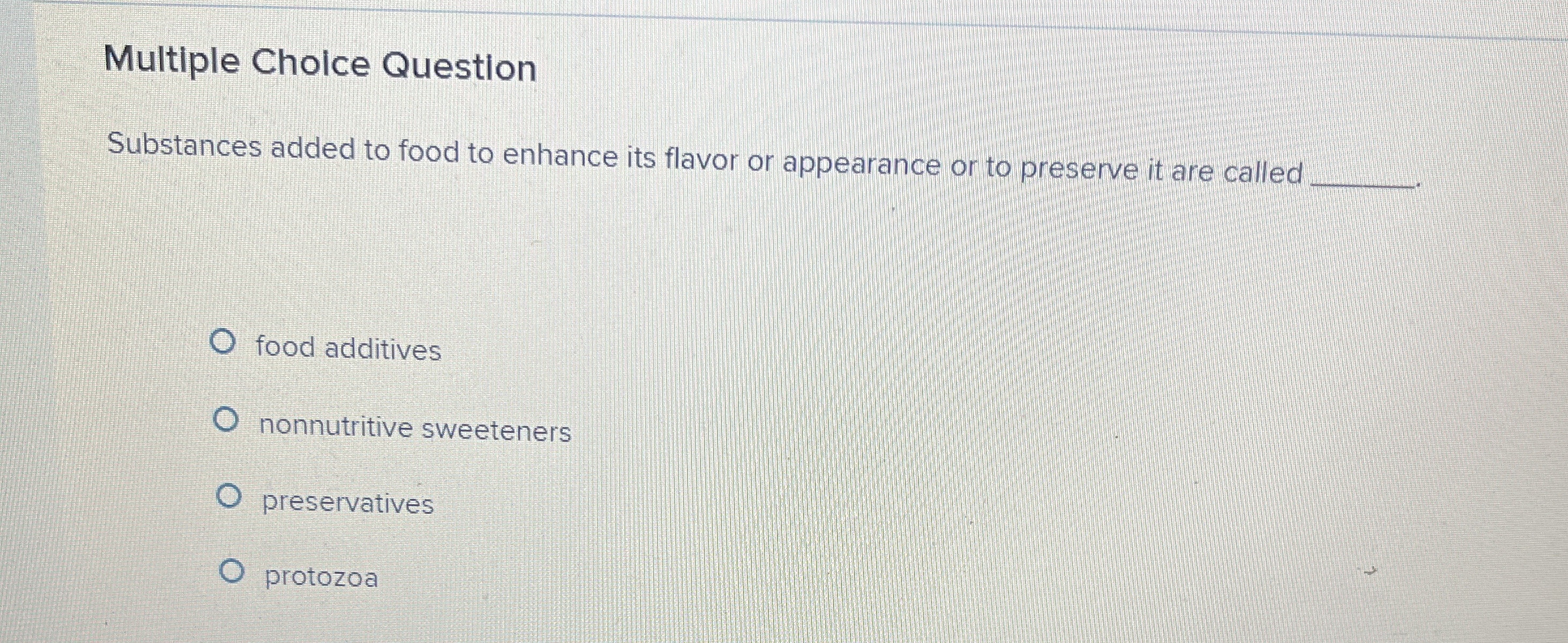High Quality SOLUTION Multiple Choice QuestionSubstances added to food to | Chegg.com