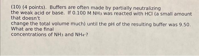Solved (10) (4 points). Buffers are often made by partially | Chegg.com