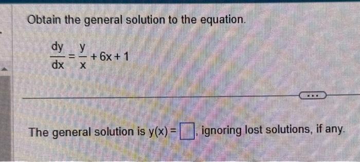 Solved Obtain the general solution to the equation. | Chegg.com