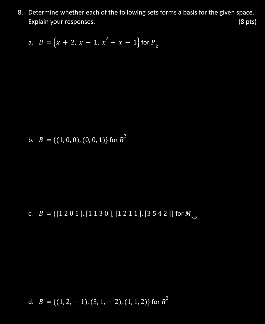 Solved Determine whether each of the following sets forms a | Chegg.com