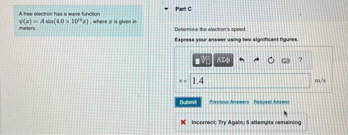 Solved Part C A free electron has a wave function | Chegg.com