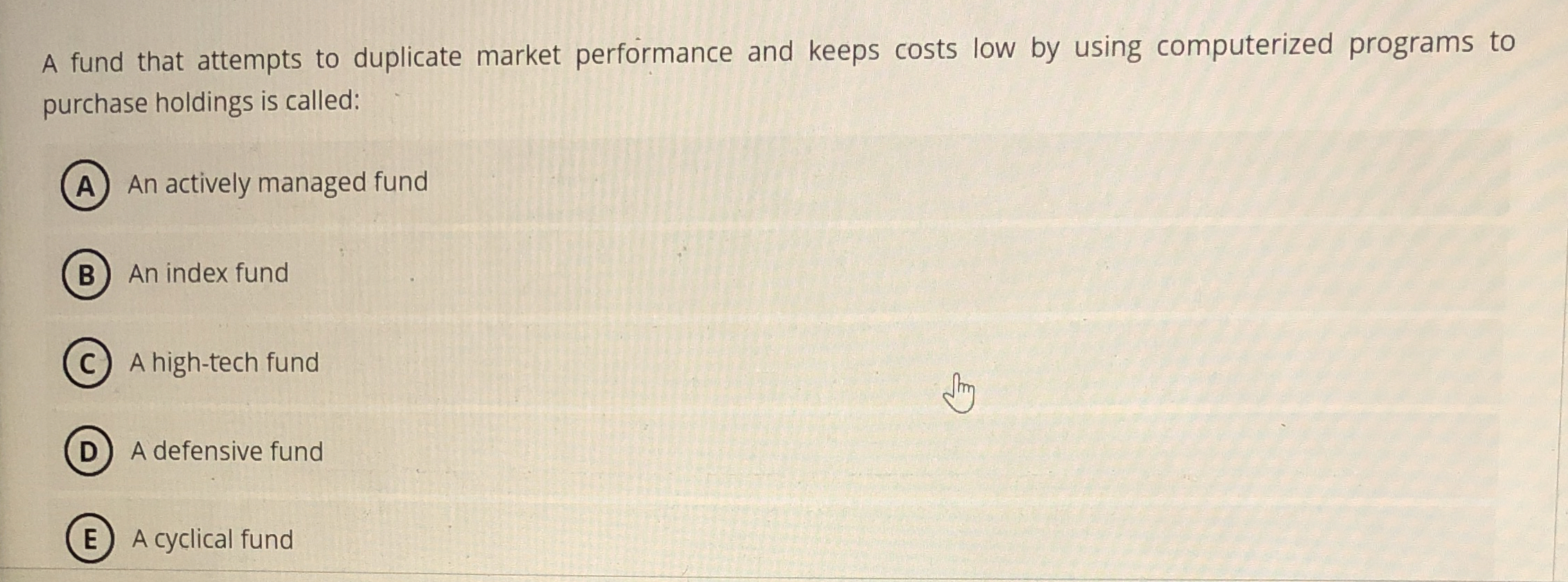 Solved A fund that attempts to duplicate market performance | Chegg.com