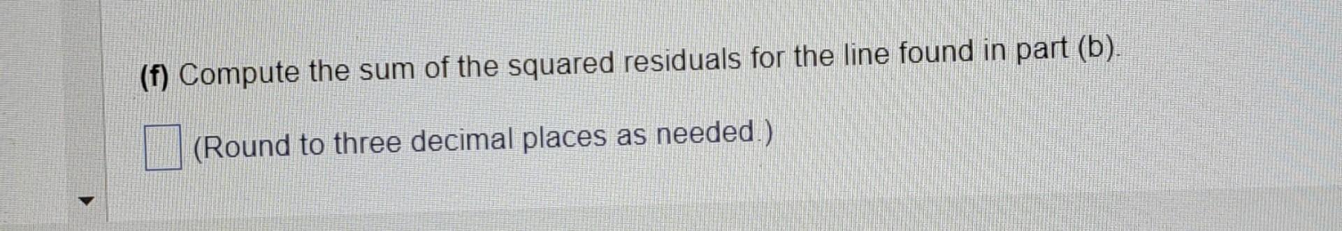 Solved Compute the sum of the squared residuals for the line | Chegg.com