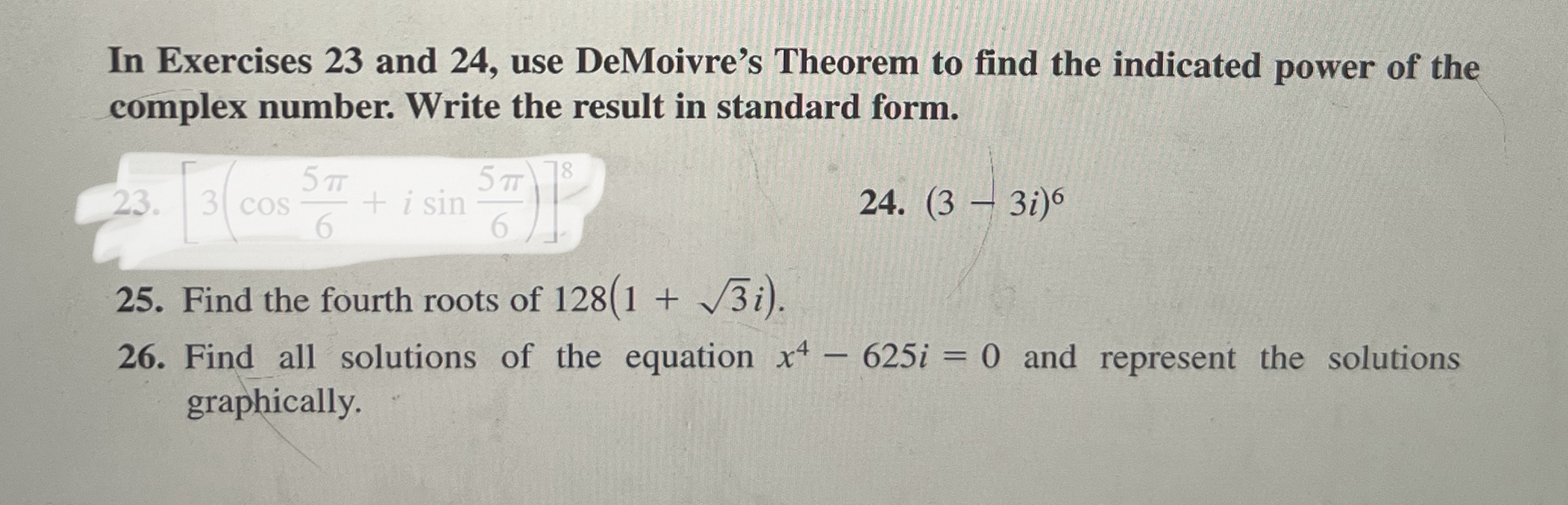 Solved In Exercises 23 ﻿and 24, ﻿use DeMoivre's Theorem to | Chegg.com