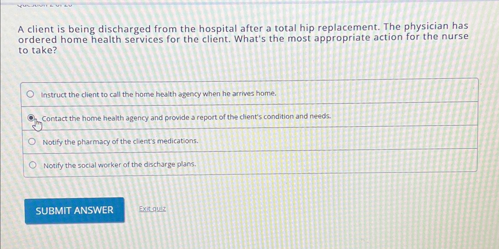 Solved A client is being discharged from the hospital after | Chegg.com