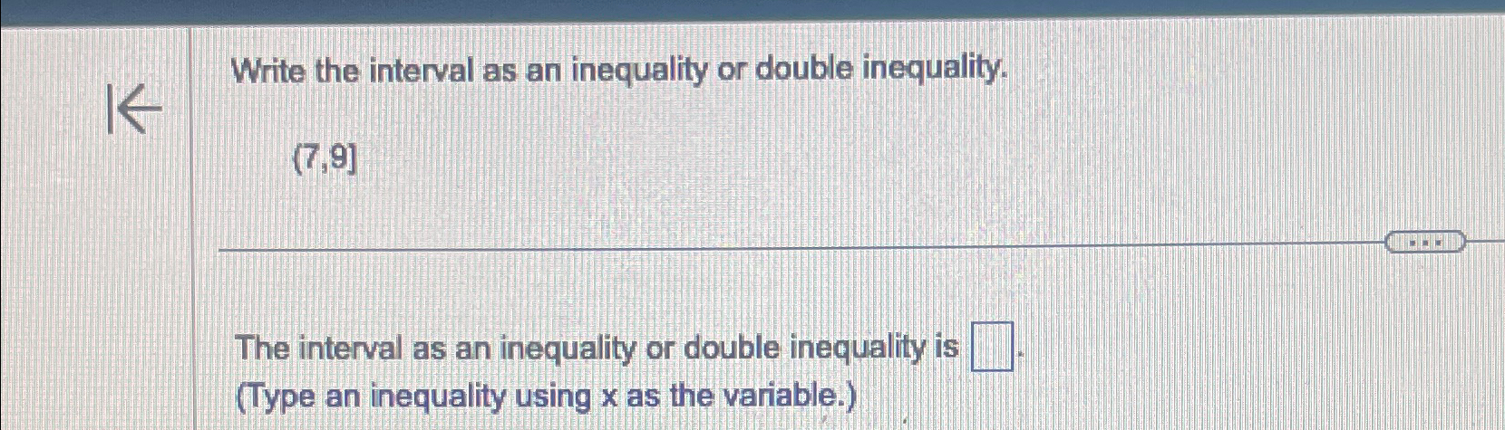 Solved Write the interval as an inequality or double | Chegg.com