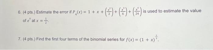 Solved 6. (4 pts.) Estimate the error if | Chegg.com