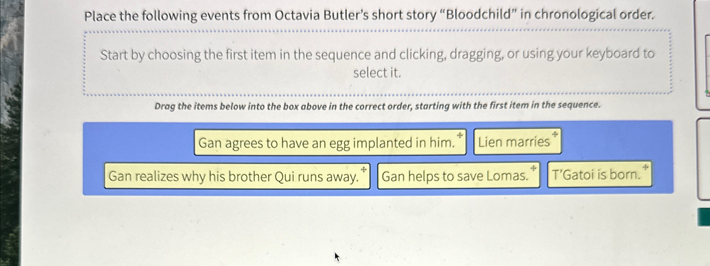 Place the following events from Octavia Butler's | Chegg.com