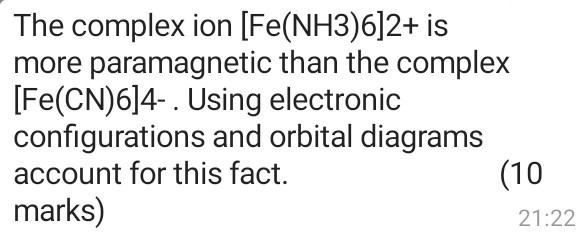 Solved The complex ion [Fe(NH3)6]2+ is more paramagnetic | Chegg.com