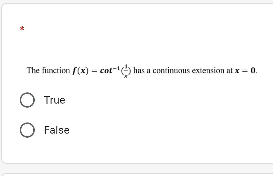 Solved * The function f(x) = cot-1) has a continuous | Chegg.com