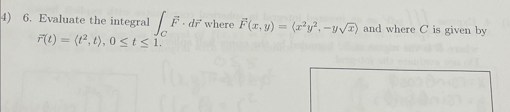 Solved Evaluate the integral ∫C﻿vec(F)*dvec(r) ﻿where | Chegg.com