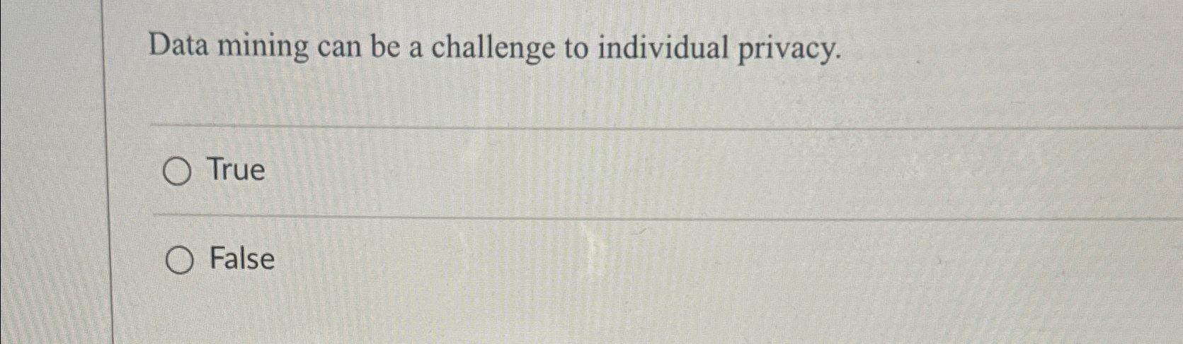 Solved Data mining can be a challenge to individual | Chegg.com