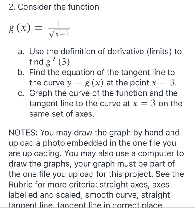 Solved 2. Consider the function 1 g(x) = Vx+1 a. Use the | Chegg.com