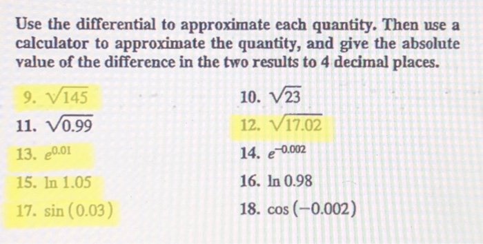 Solved Use the differential to approximate each quantity. | Chegg.com
