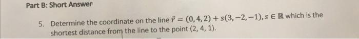 Solved Part B: Short Answer 5. Determine the coordinate on | Chegg.com