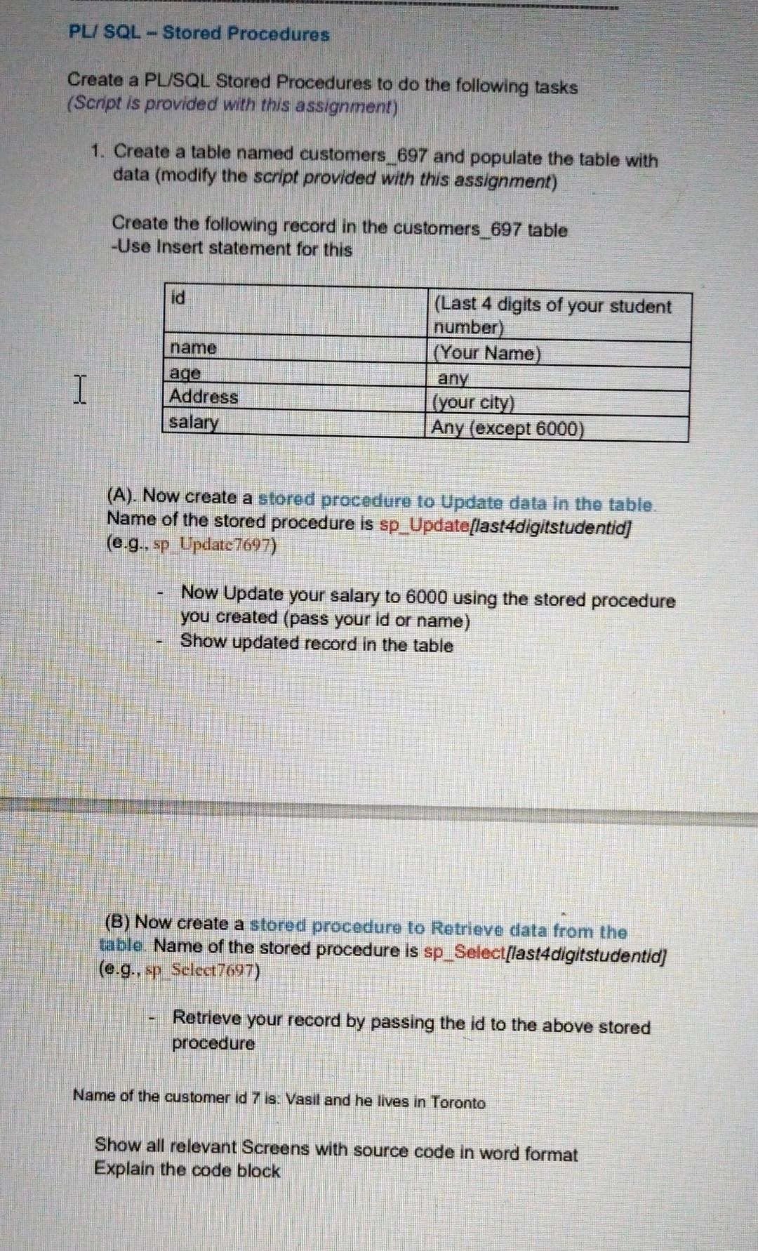 Solved Create a PL/SQL Stored Procedures to do the following | Chegg.com
